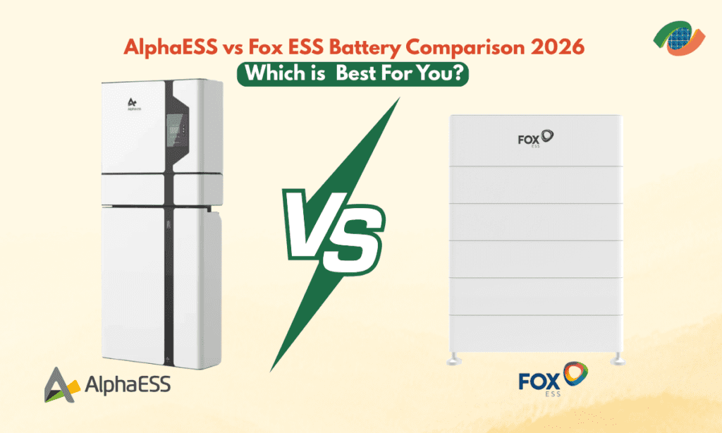AlphaESS vs Fox ESS Battery Comparison 2026: Which is Best For You?